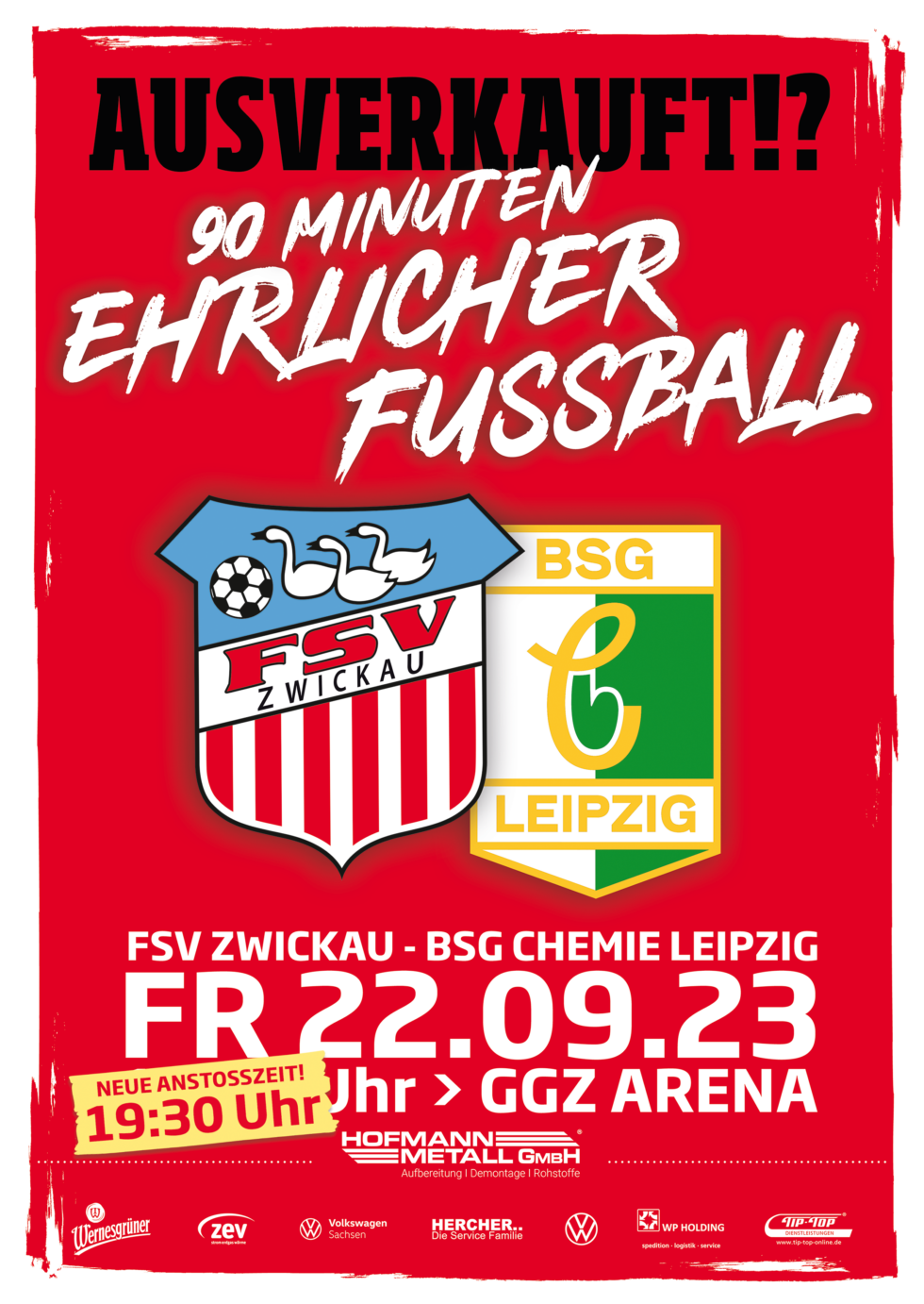 Wir brauchen euch als Plakate-Verteiler! Ausverkauft zum Flutlichtkracher?! 90 Minuten ehrlicher ...